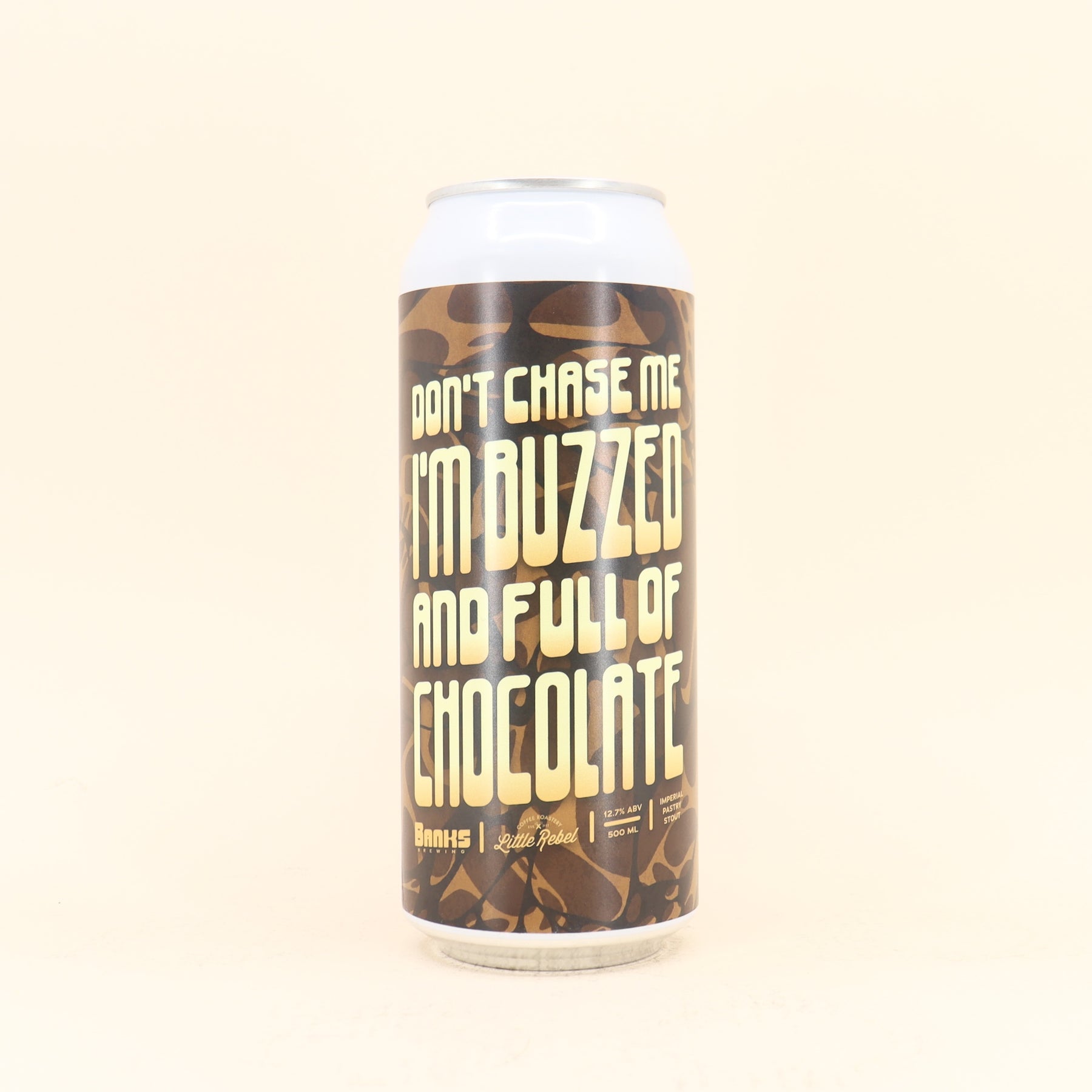 Banks Don’t Chase Me I’m Buzzed & Full Of Chocolate Can 500ml – Beermash